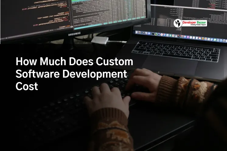 How Much Does Custom Software Development Cost in 2026