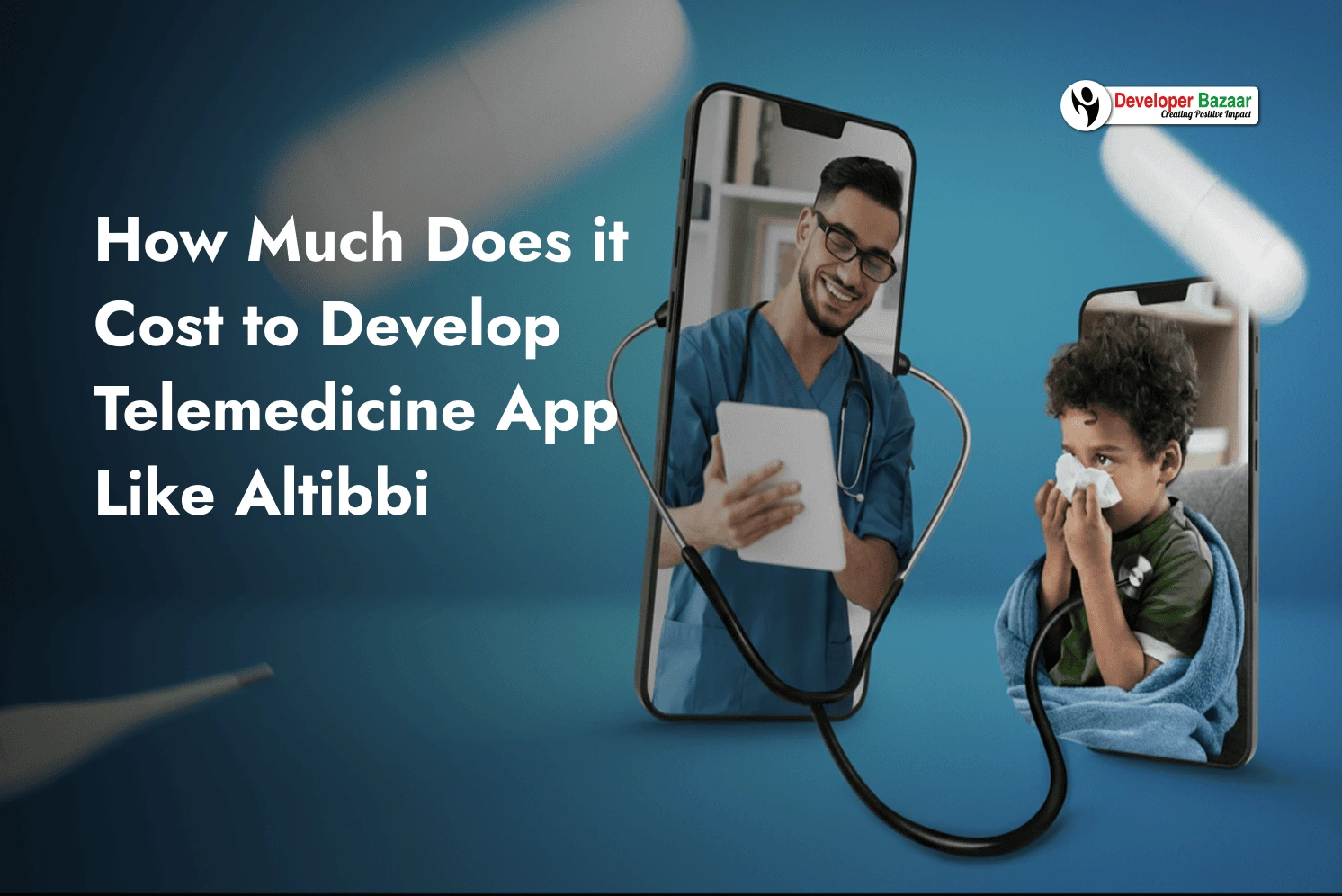 How Much Does it Cost to Develop Telemedicine App Like Altibbi?