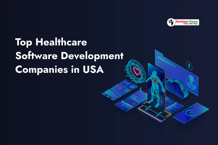 Top Healthcare Software Development Companies in the USA